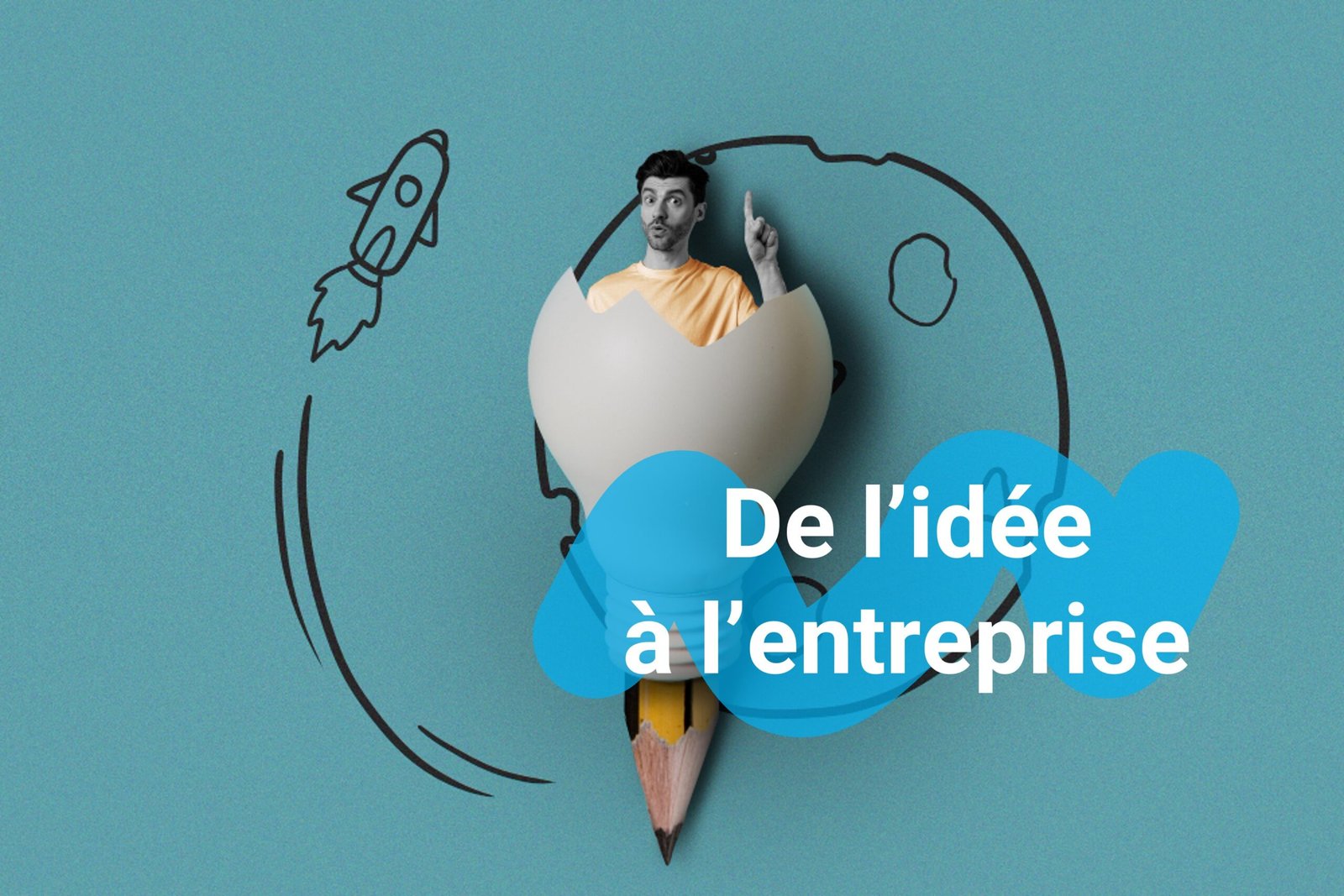 Mes conseils pour transformer votre idée en entreprise - Soleecit